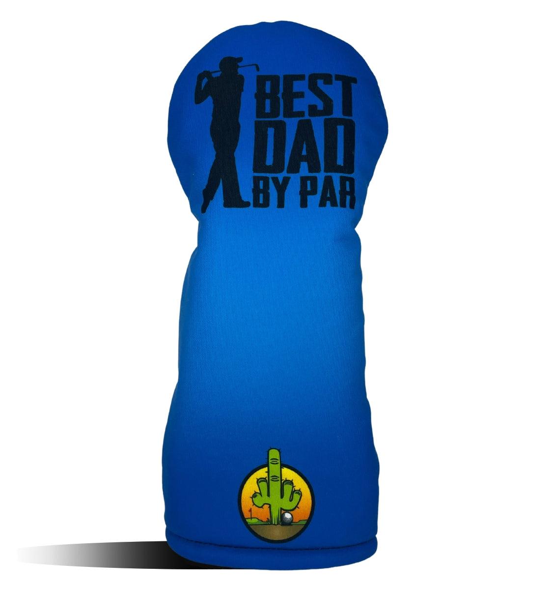 Golf Headcovers - Best Dad By Par - Driver - Wear It Golf